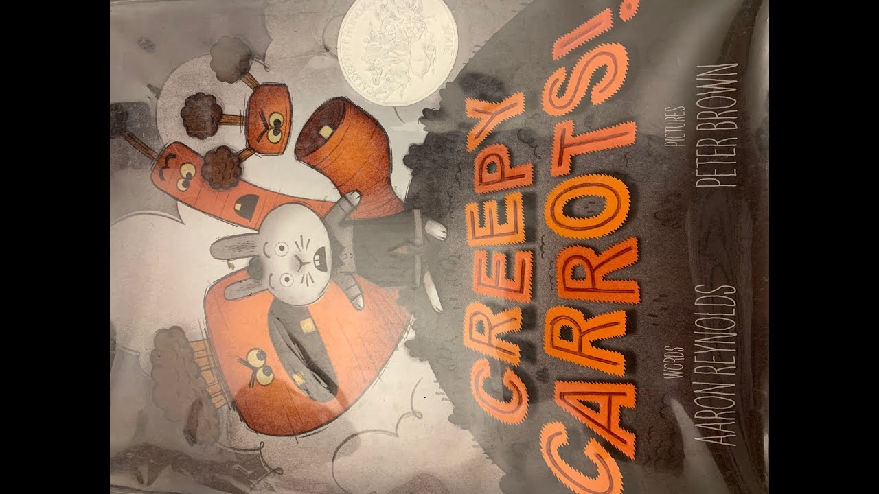 Children's Read Aloud. Creepy Carrots by Aaron Reynolds - YouTube