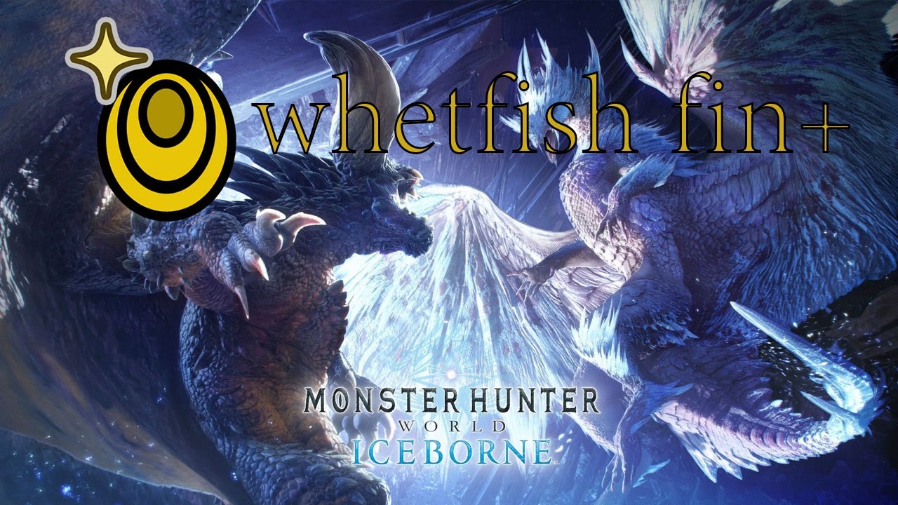 สอนหา Whetfish fin+ | Monster Hunter World: ICEBORNE - YouTube