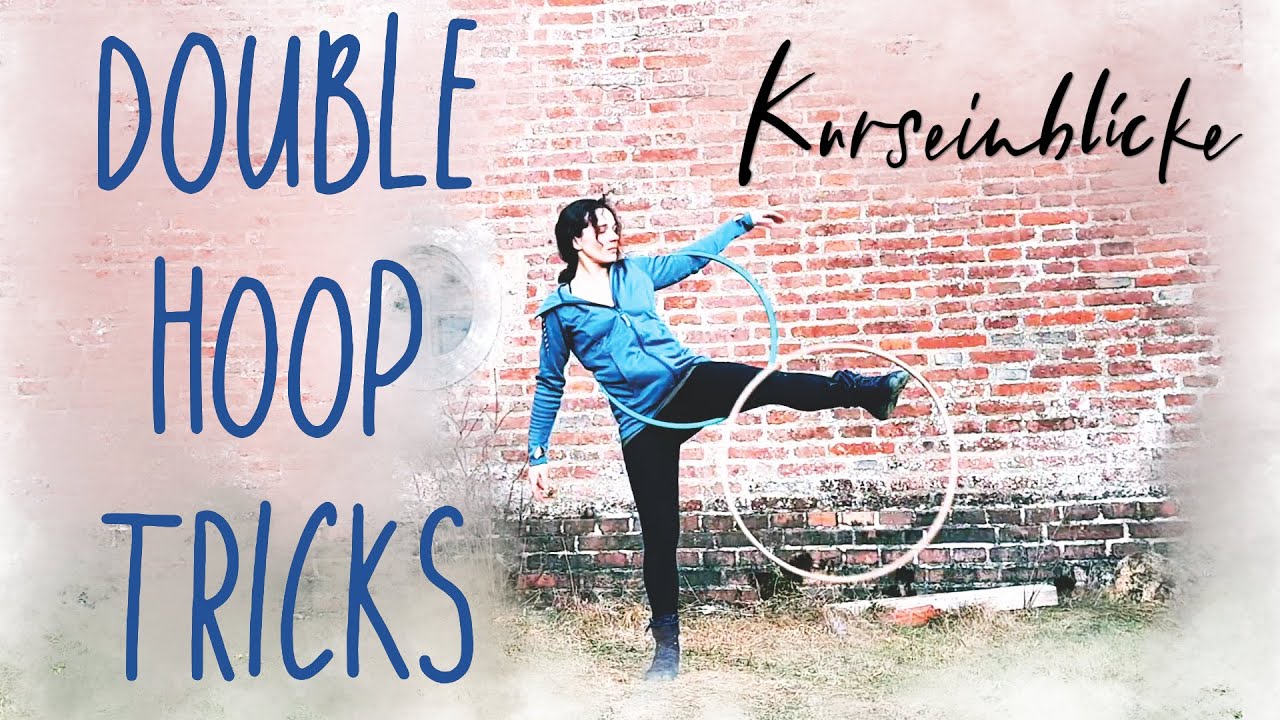 Twinhooping Kurs Tricks & Flowinspiration I Twin Hula Hoop Kurse I ...