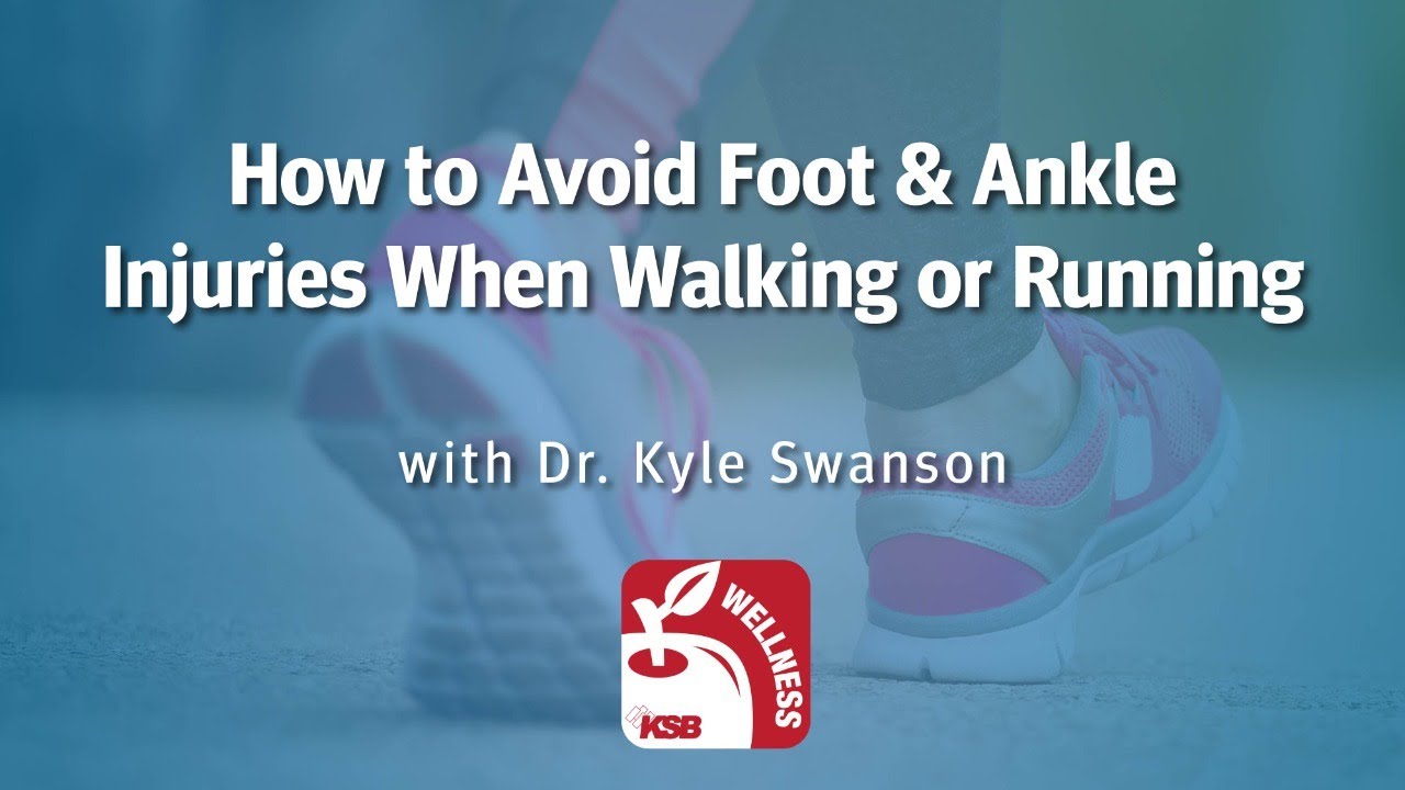 How to Avoid Foot & Ankle Injuries When Walking or Running with Dr ...