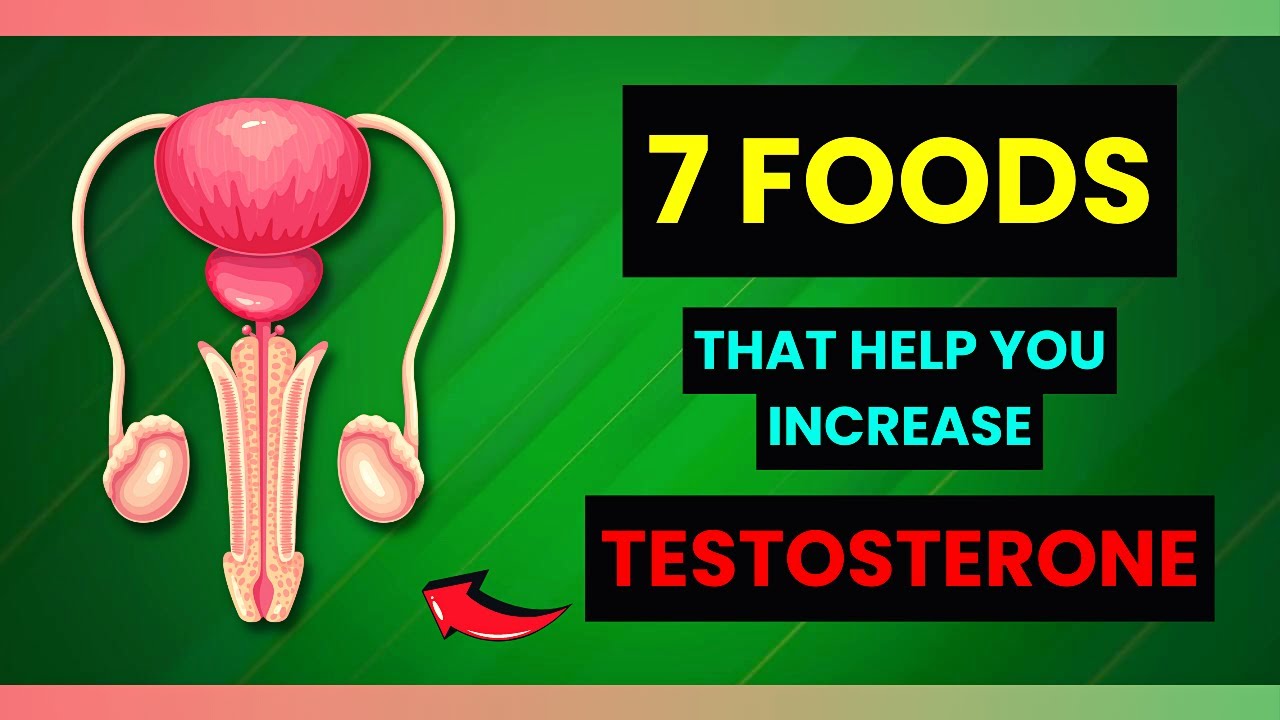 7 AMAZING Foods That Will Help Increase Your Testosterone Production ...
