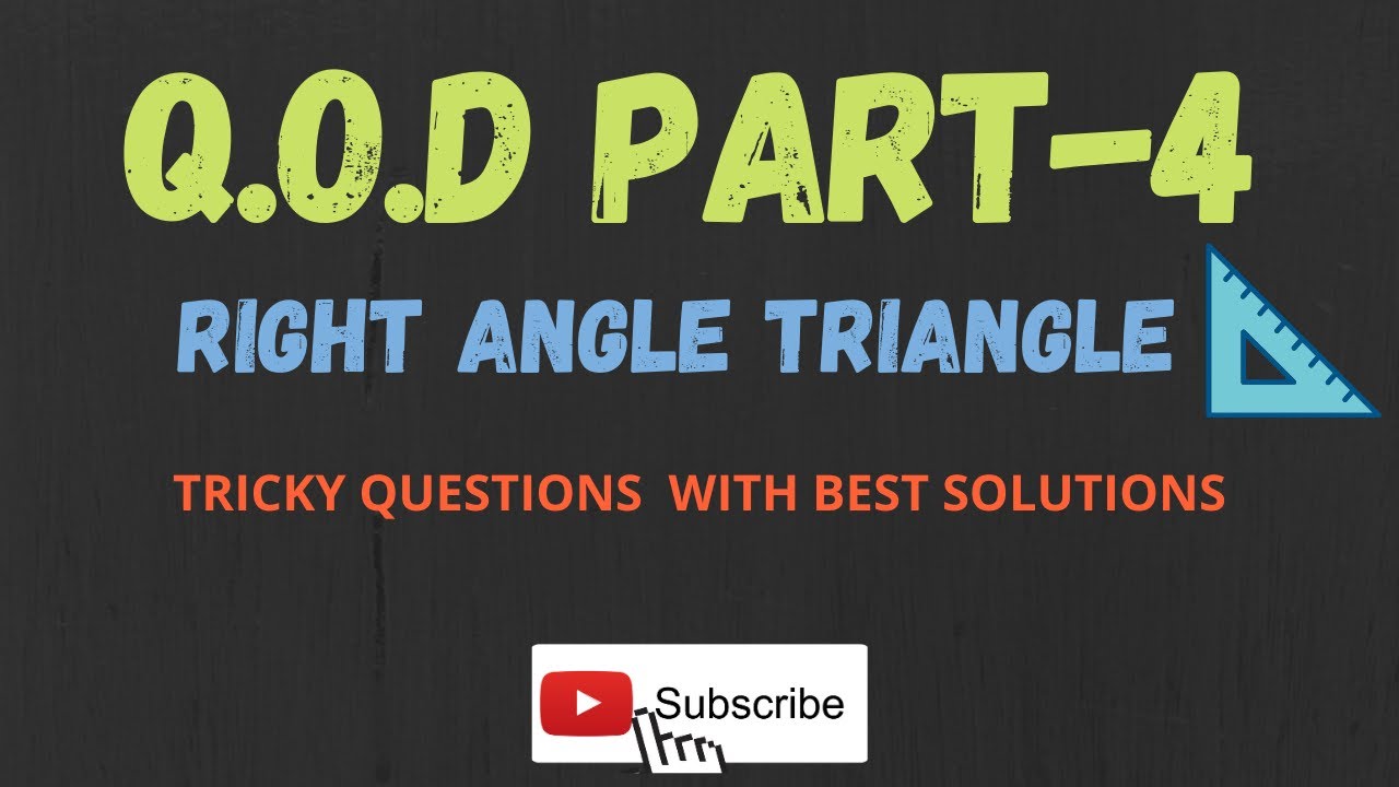 Q.O.D - 4 TRICKY🤪 QUESTIONS के BEST SOLUTIONS: RIGHT ANGLE TRIANGLE ...
