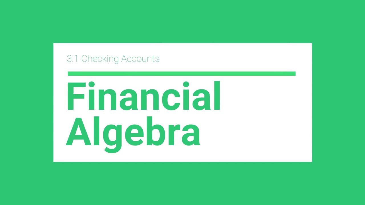 Financial Algebra 3.1 - Checking Accounts - YouTube