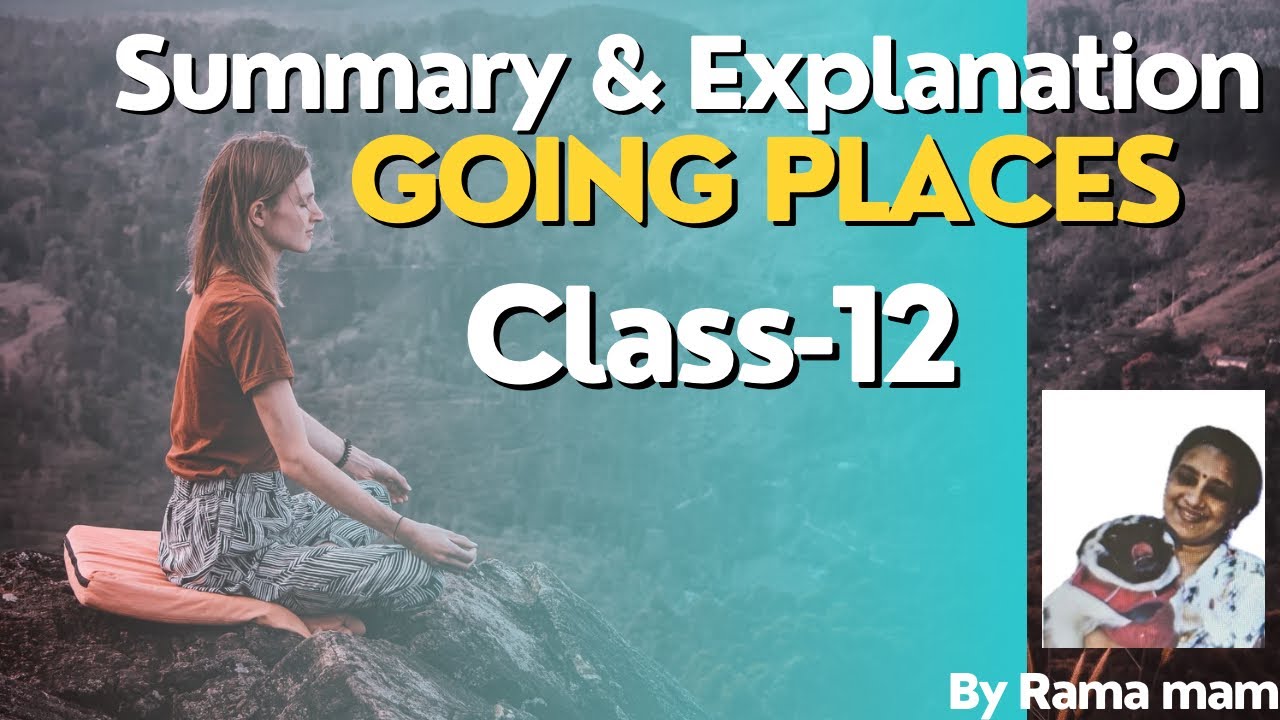 Class 12|| English Core|| Going Places - YouTube