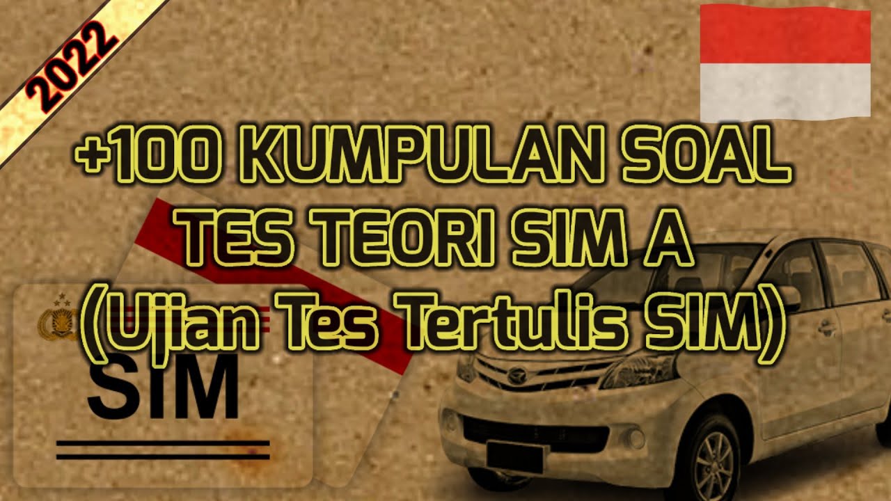 Kumpulan Soal Tes Teori SIM A dan Kunci Jawaban - Tes Tertulis SIM ...