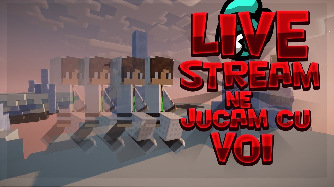 LIVE Ne jucam Minecraft cu abonatii (PC) - YouTube