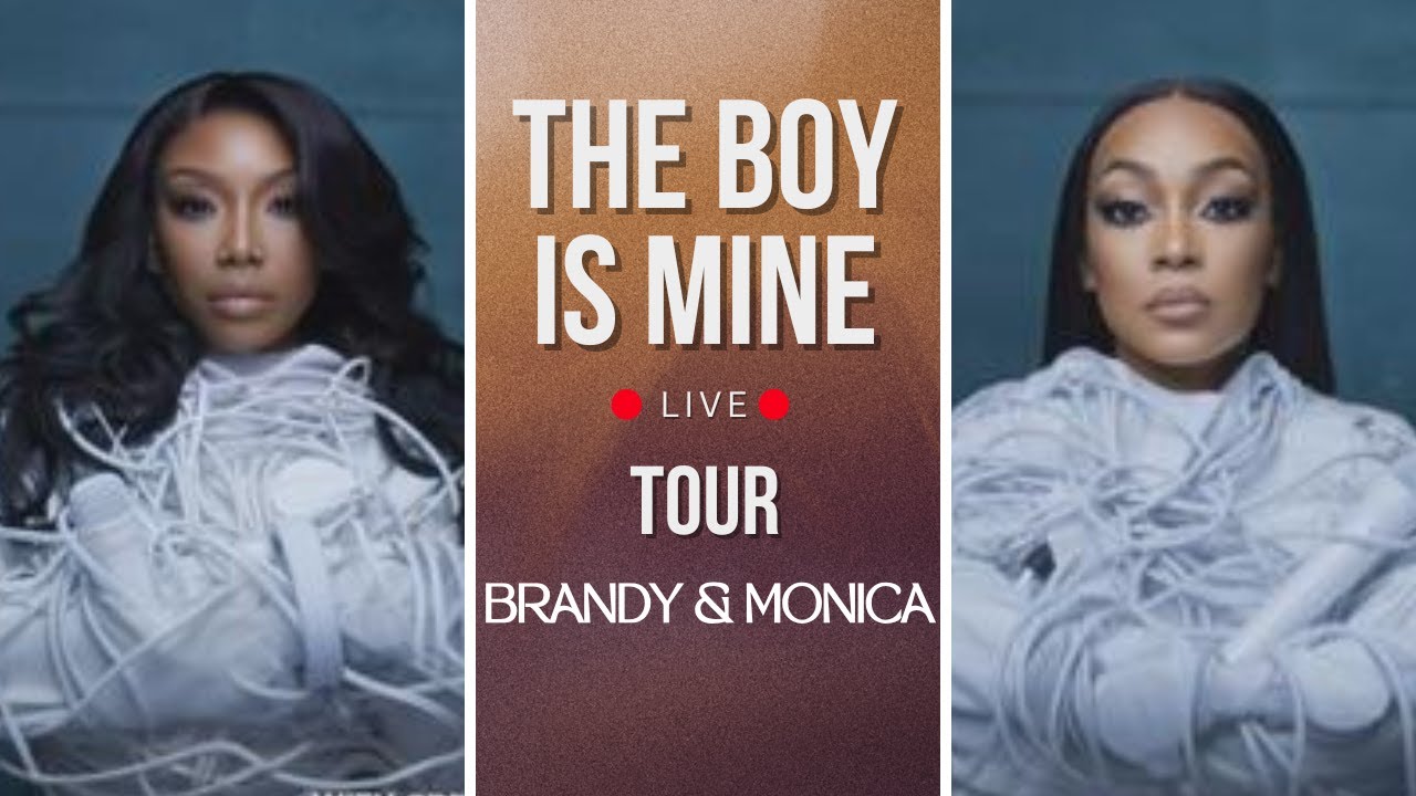 Brandy & Monica Announce “The Boy Is Mine” Tour 2025! 💥 Full Dates ...
