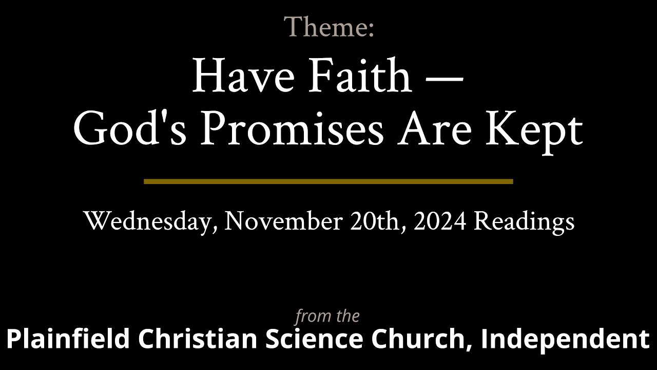 Have Faith — God's Promises Are Kept — Readings from the Wednesday ...