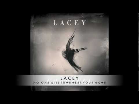 Lacey - No-One Will Remember Your Name