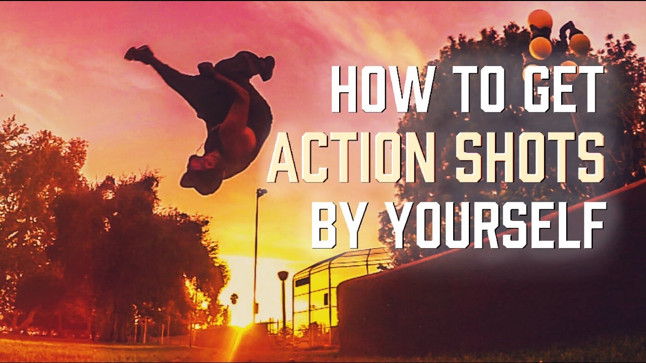 How to get ACTION SHOTS by Yourself (Parkour/Freerunning) - YouTube