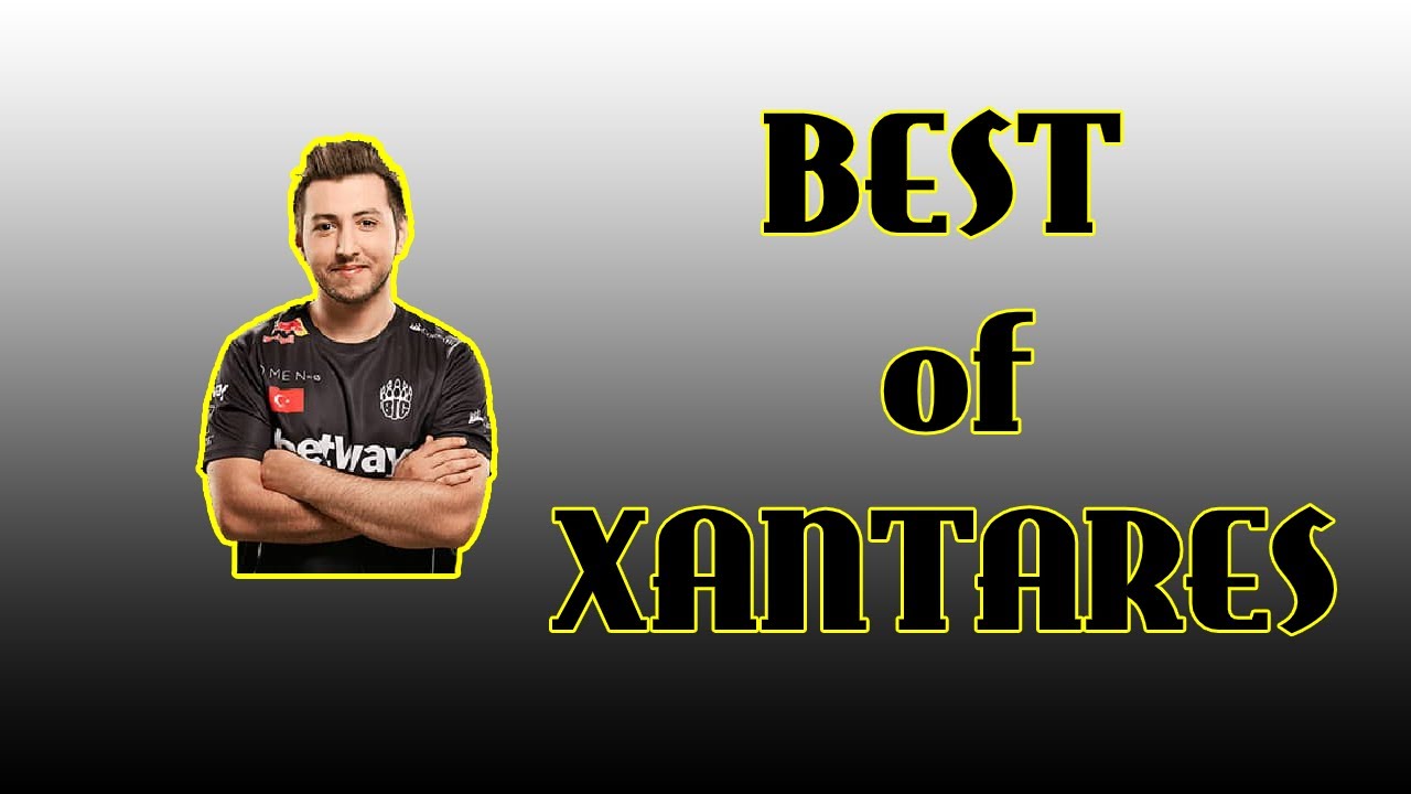 BEST of XANTARES | Stream highlights, Insane plays, funny moments ...