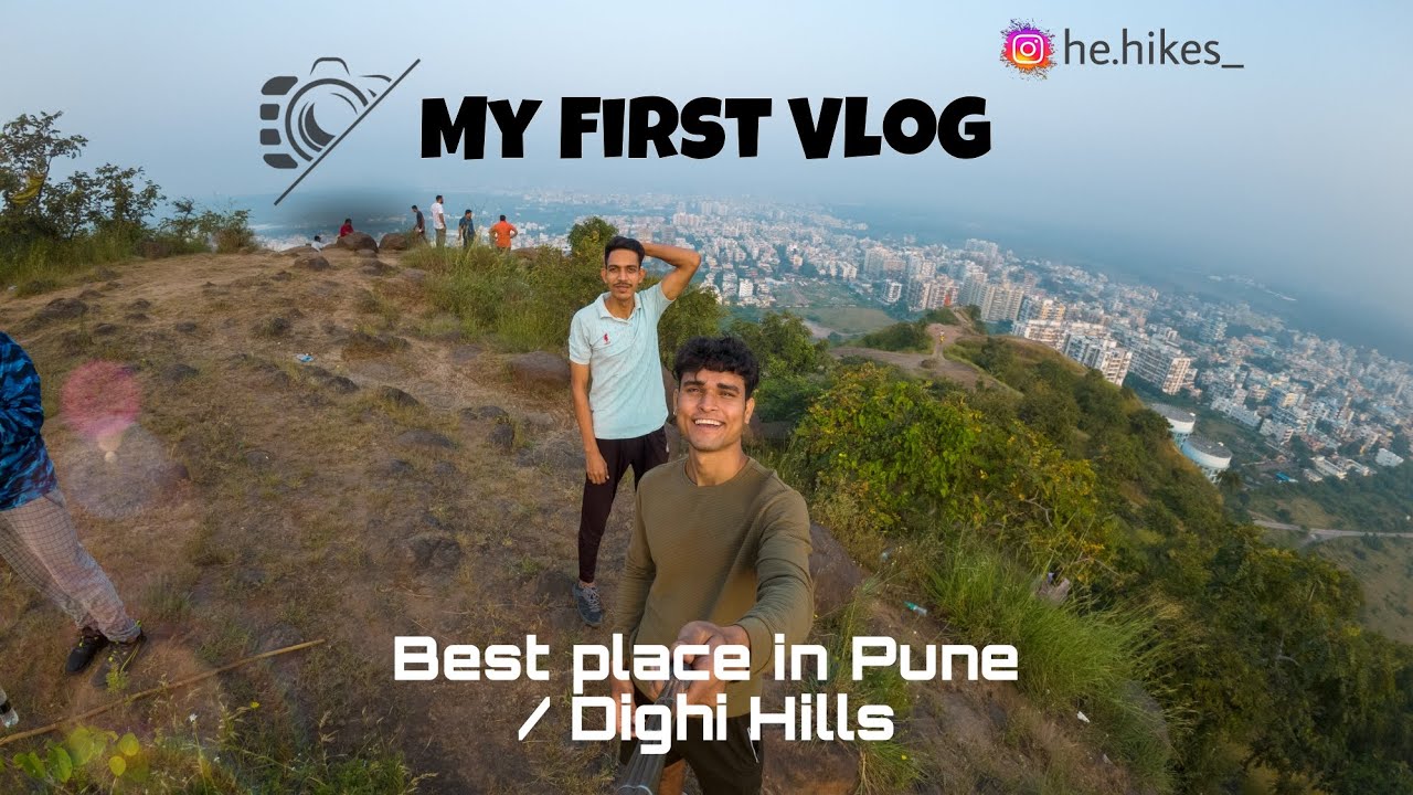 dighi hills Pune | best place to visit | first Adventure Vlog | Best ...