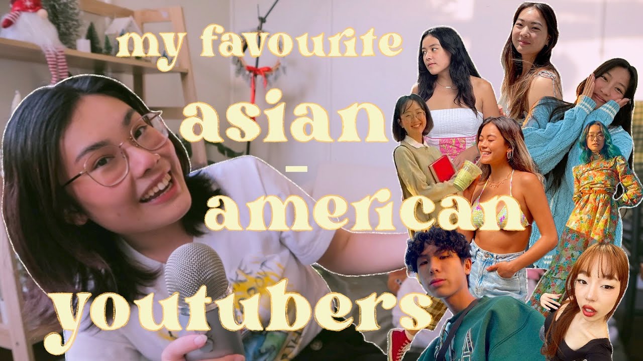my favourite asian-american lifestyle youtubers - YouTube