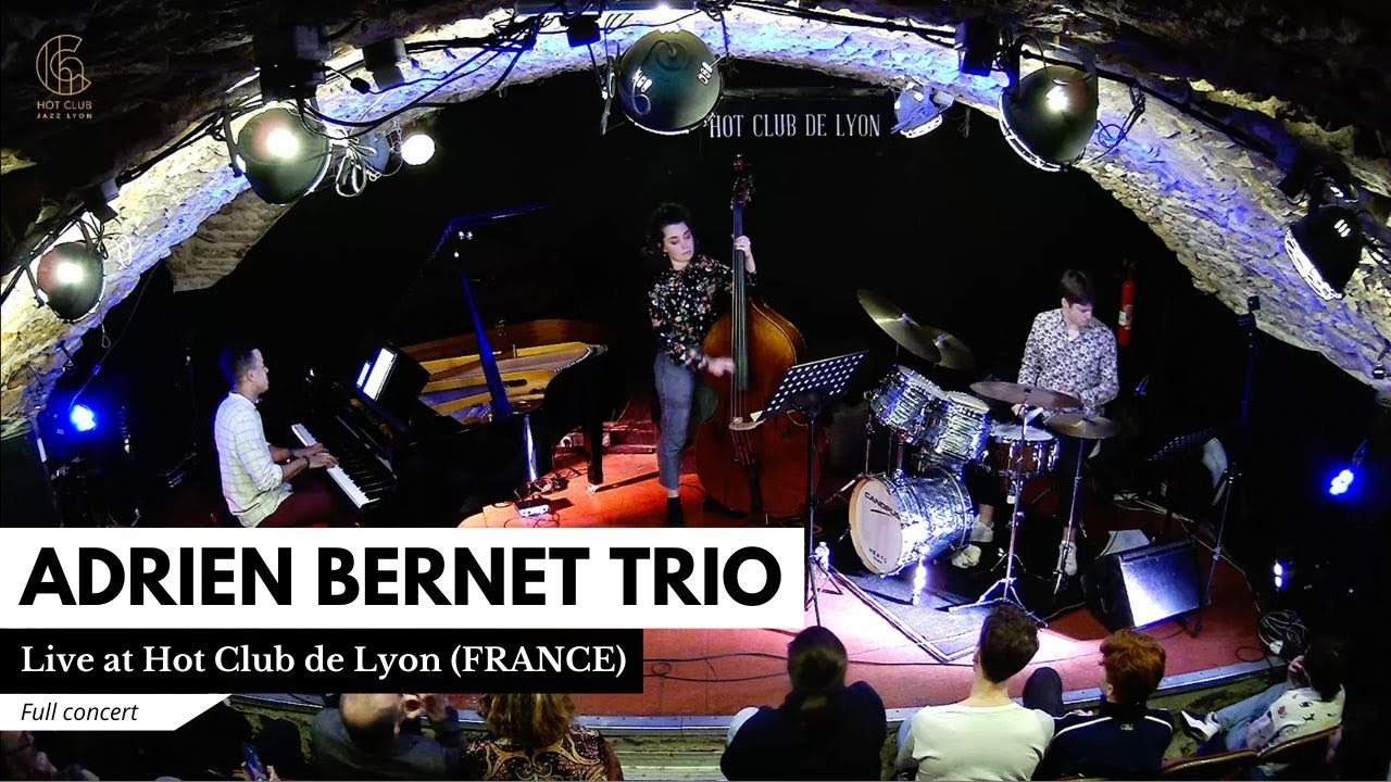 Adrien Bernet Trio - Live at Hot Club de Lyon (FRANCE) - YouTube