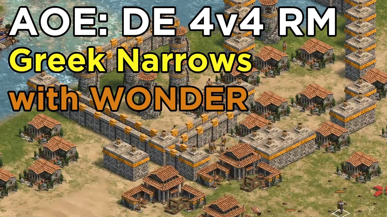Age of Empires: Definitive Edition - 4v4 RM Greek Narrows with WONDER ...