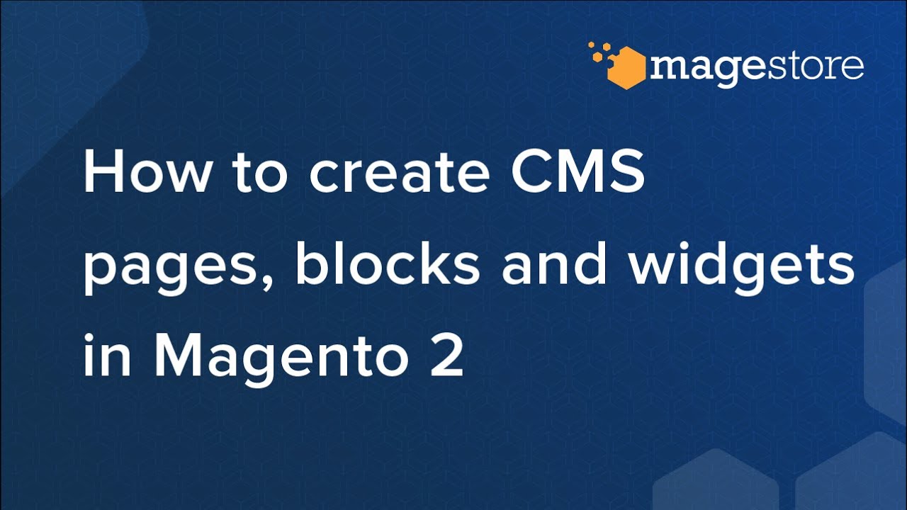 How to create CMS pages, blocks and widgets in Magento 2 - YouTube