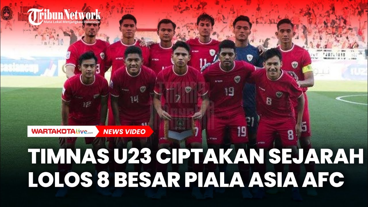Timnas U23 Ciptakan Sejarah Lolos 8 Besar Piala Asia AFC 2024 - YouTube