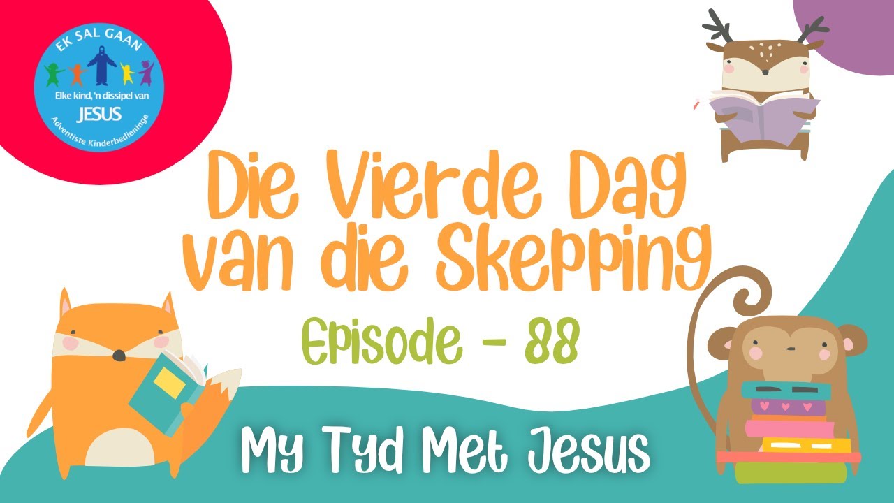Die Vierde dag van die Skepping - Ep 88 - YouTube