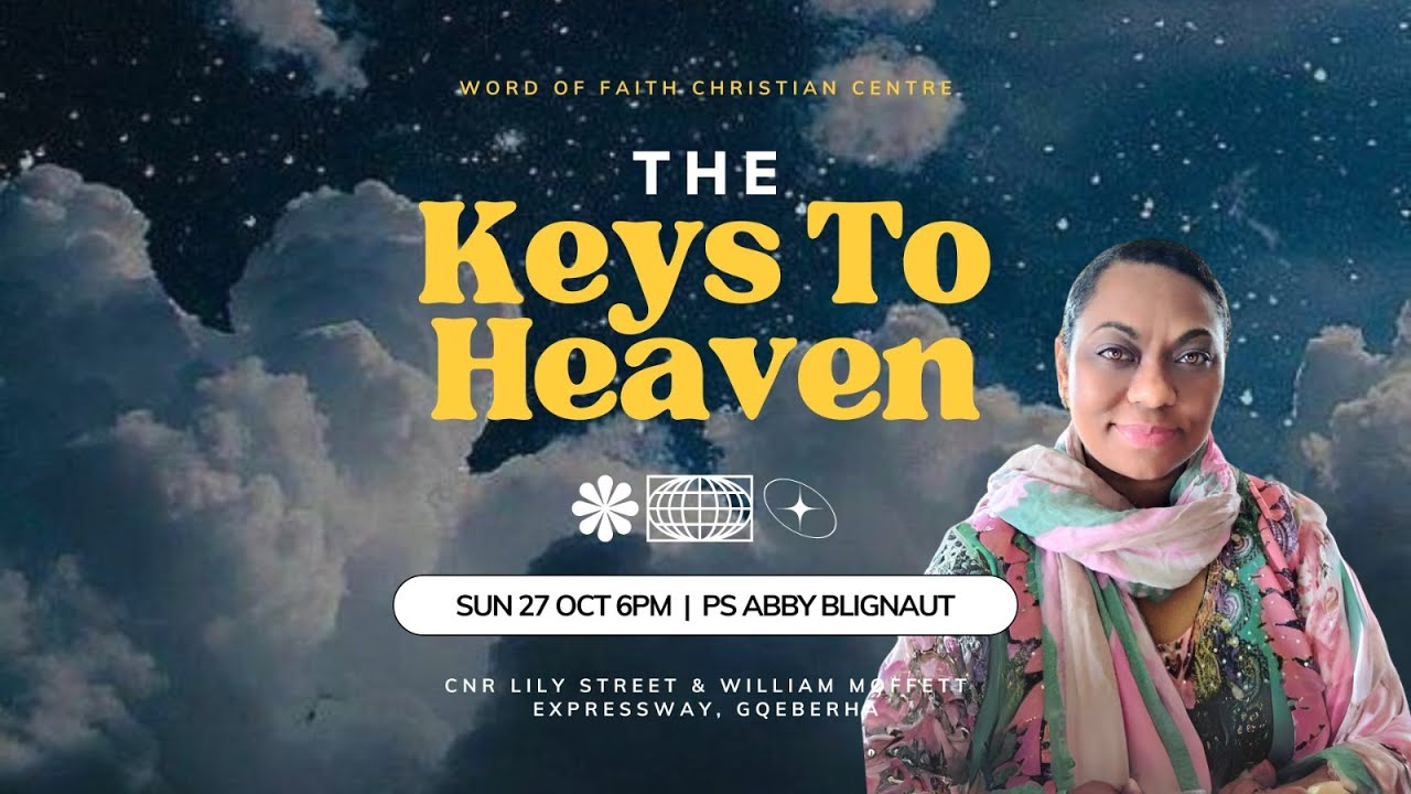The Keys to Heaven | Pastor Abby Blignaut | Knocking on Heaven's Door ...