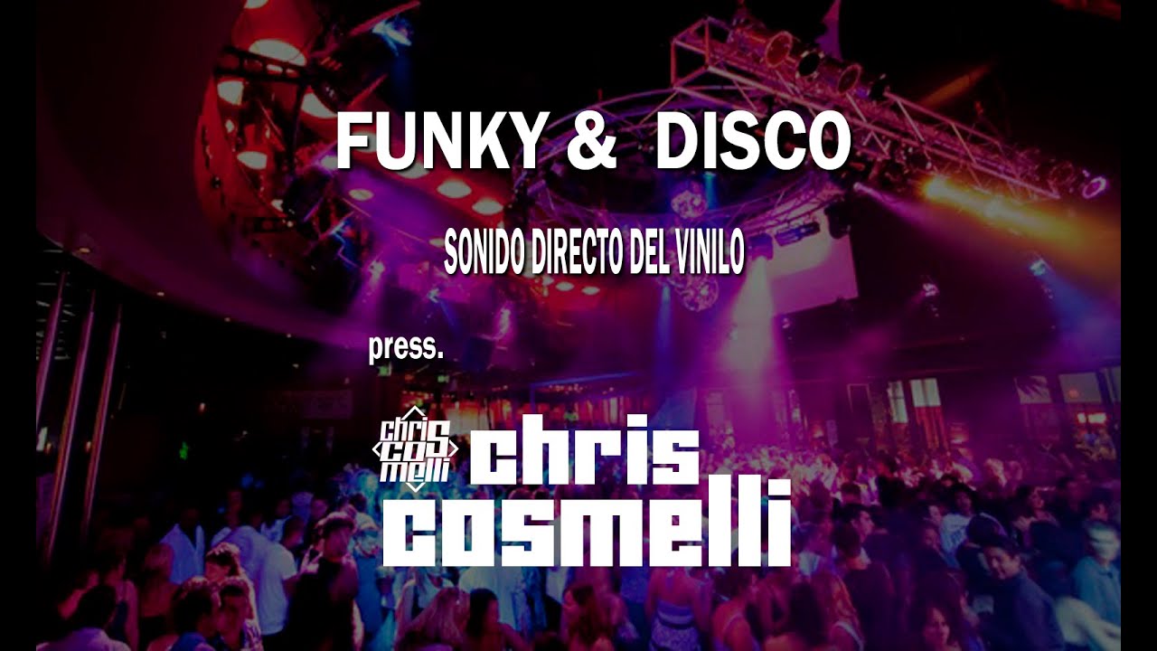 Chris Cosmelli Funky & Disco - YouTube