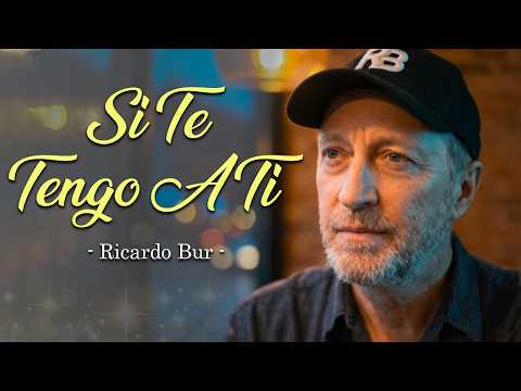 Ricardo Bur — Si Te Tengo a Ti | Ya Lo Tengo Todo (Official Video)