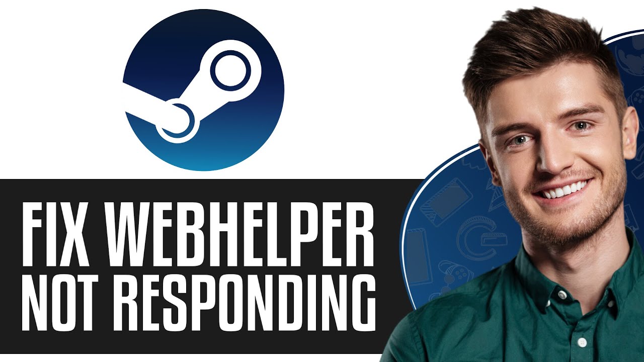 How To Fix Steam Webhelper Not Responding (2024) - Quick FIX - YouTube