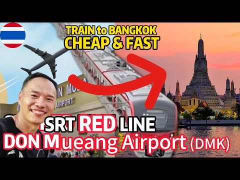 Tayland Don Muang Havaalanı DMK Kırmızı Hattı'ndan Bangkok Şehri'ne EN UCUZ ve EN HIZLI ulaşım 🇹🇭