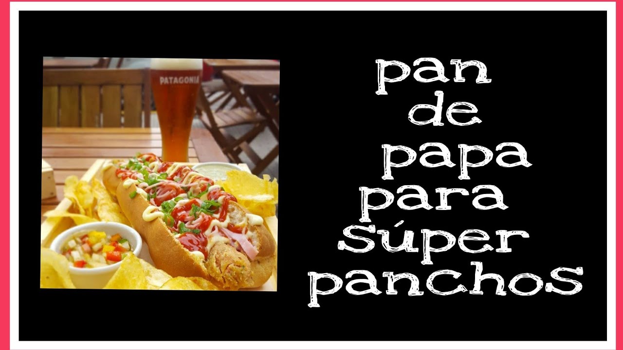PAN CON PAPA !! SUPER PANCHOS CASEROS !!! || Flor Cocina 001 - YouTube