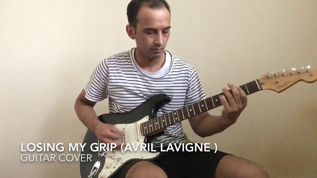 Losing my grip (Avril Lavigne) Guitar Cover - YouTube