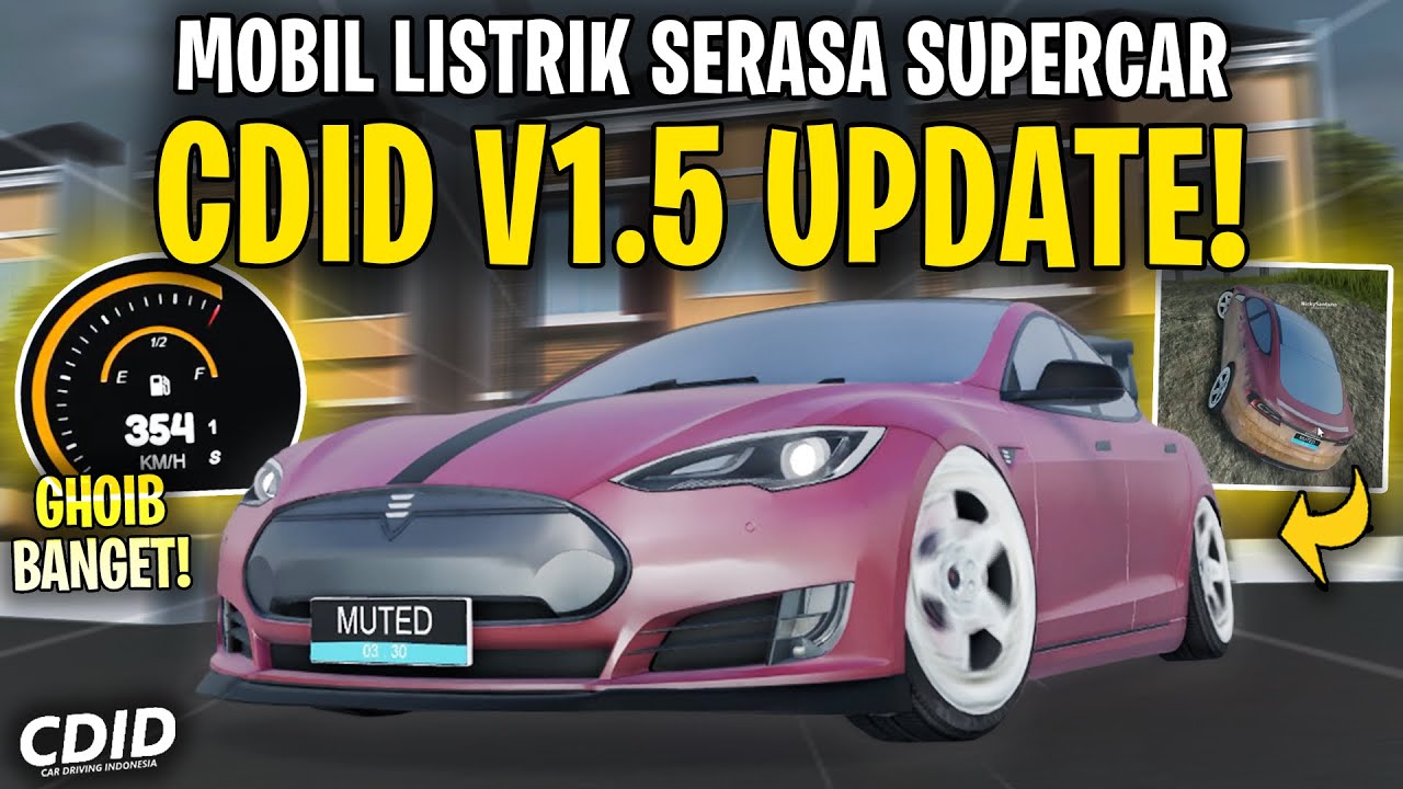 MOBIL BARU LISTRIK TERCEPAT DI UPDATE CDID V1.5 - Car Driving Indonesia ...