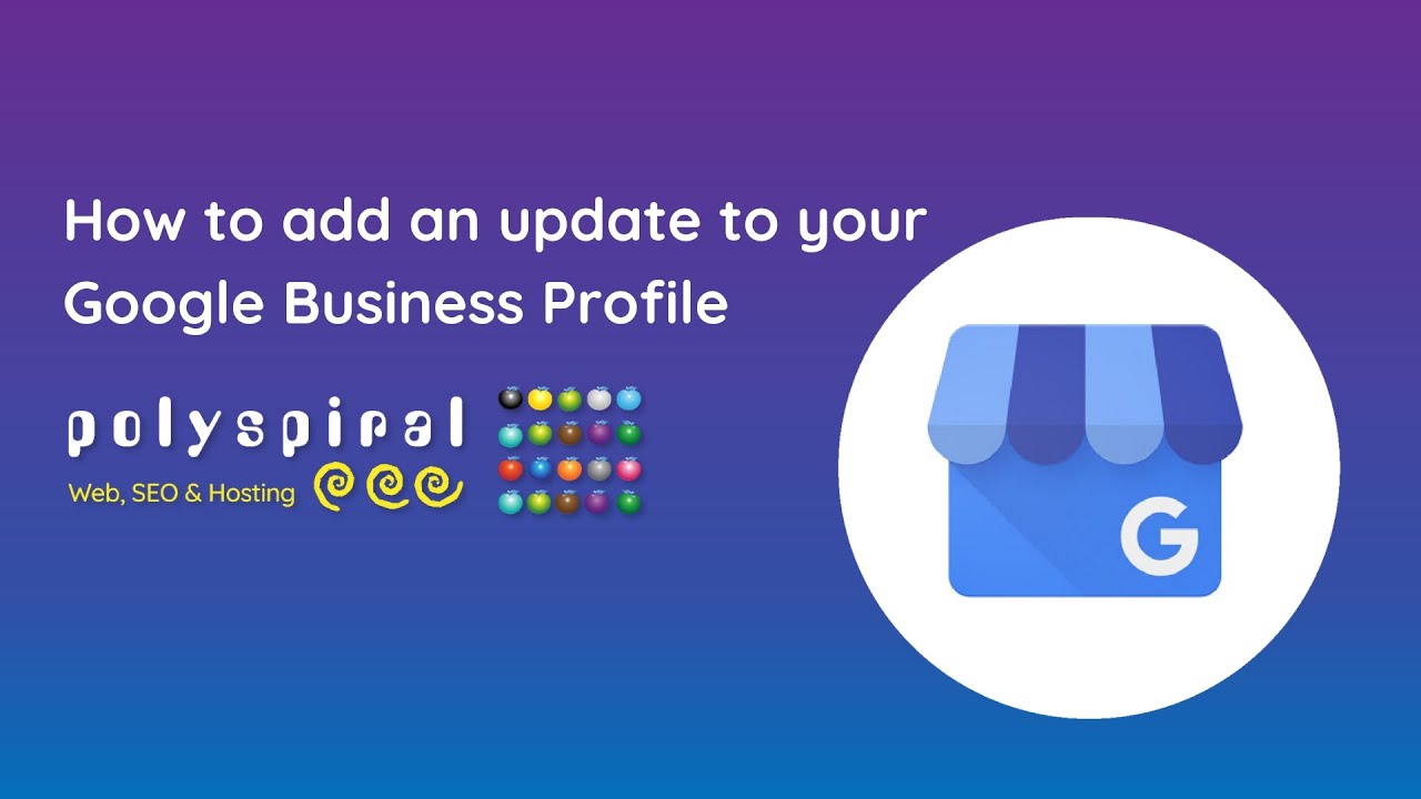 How to add an update to my Google Business Profile? - YouTube