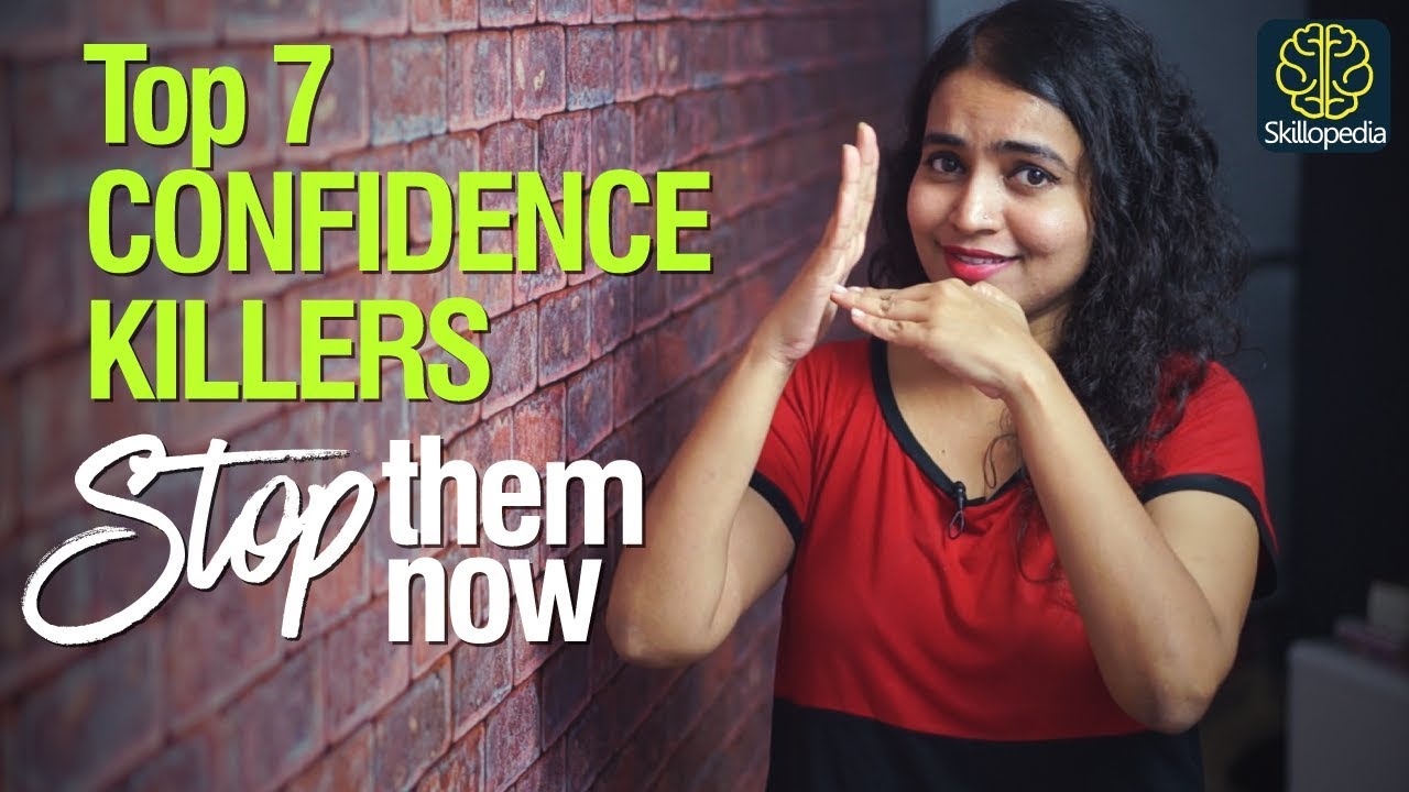 Stop these 7 Confidence Killers right now | Build your lost self ...