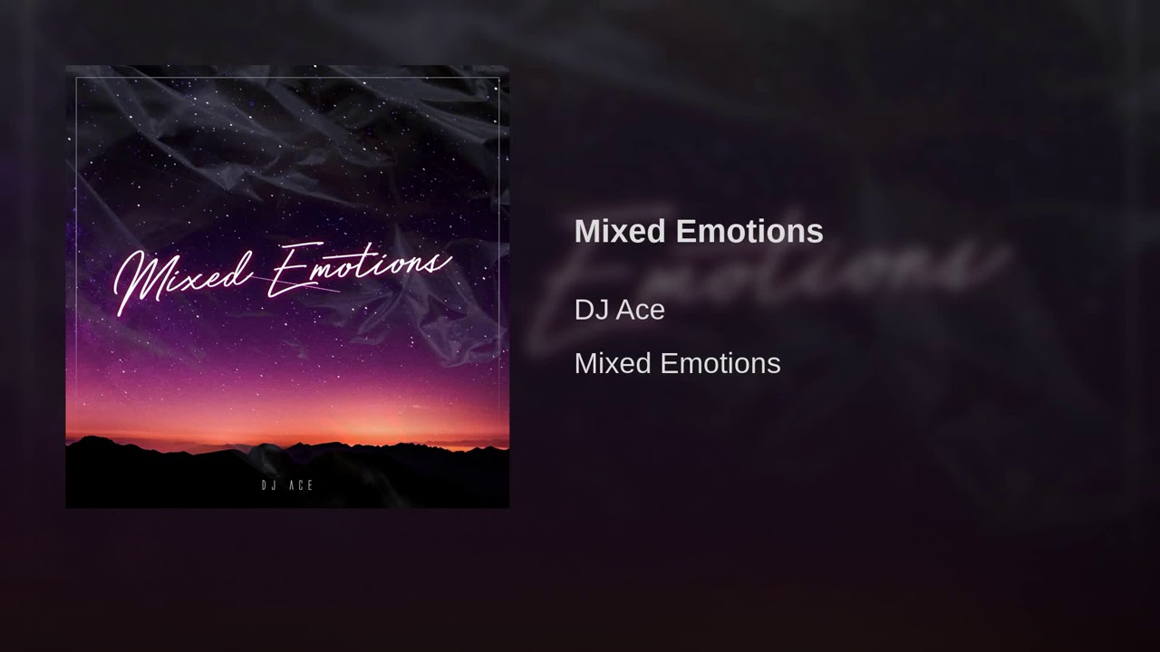 DJ Ace - Mixed Emotions - YouTube