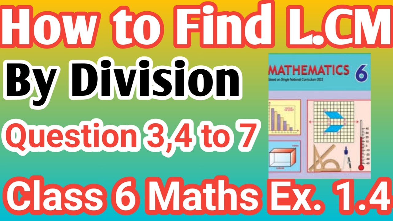 "Master LCM by Division Method in 5 Minutes! 6th Grade Maths Ex 1.4 Q3 ...
