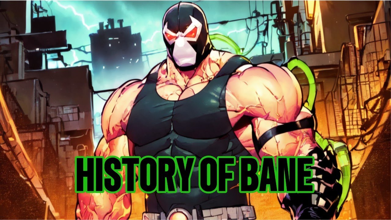 HISTORY OF BANE - YouTube