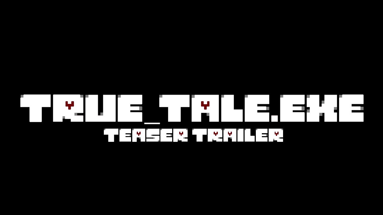 TRUE_TALE.EXE TEASER TRAILER - YouTube