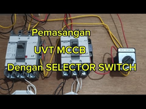 Cara Pemasangan Selector Switch dengan UVT MCCB - YouTube