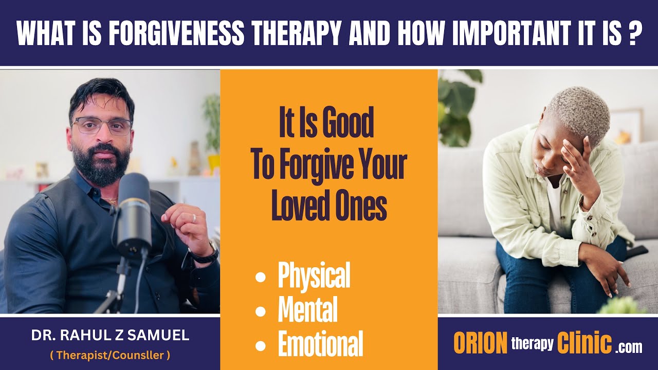 What is forgiveness therapy and how important it is | Orion Therapy ...