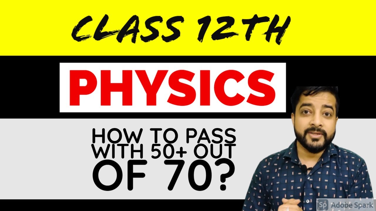 How to pass class 12th Physics? | How to score good marks in class 12th ...