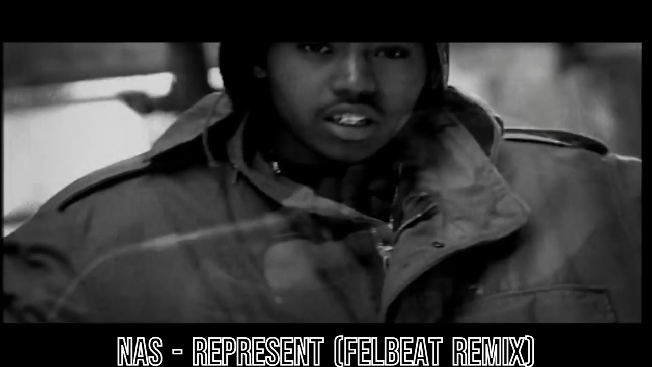 Nas - Represent (Felbeat Remix) - YouTube