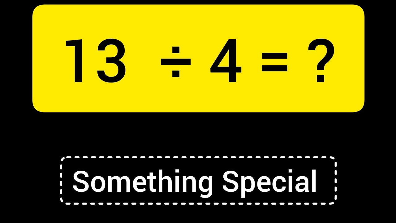 13 Divided by 4 ||13 ÷ 4 ||How do you divide 13 by 4 step by step ...