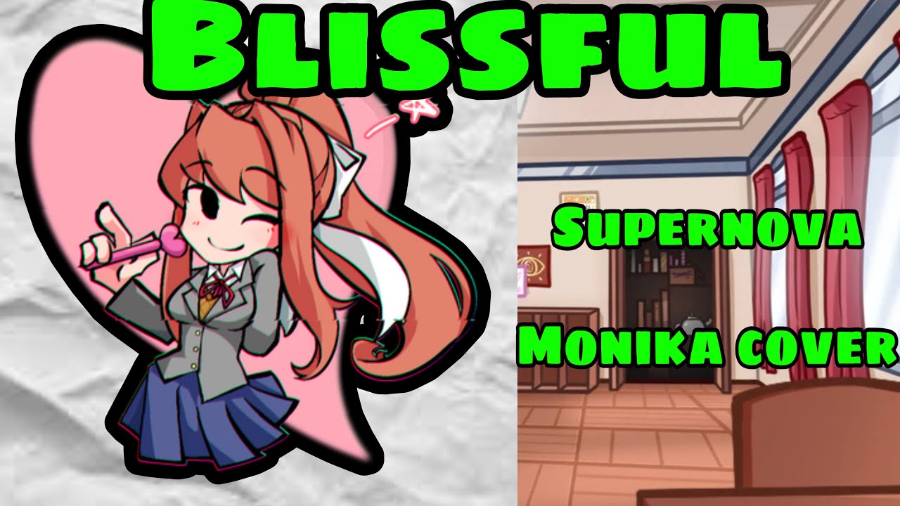 BLISSFUL | SUPERNOVA MONIKA COVER - YouTube