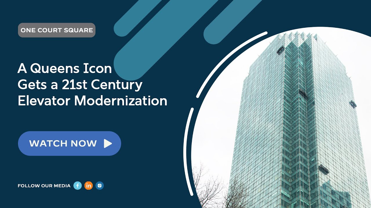 One Court Square | An Icon Gets a 21st Century Elevator Modernization ...