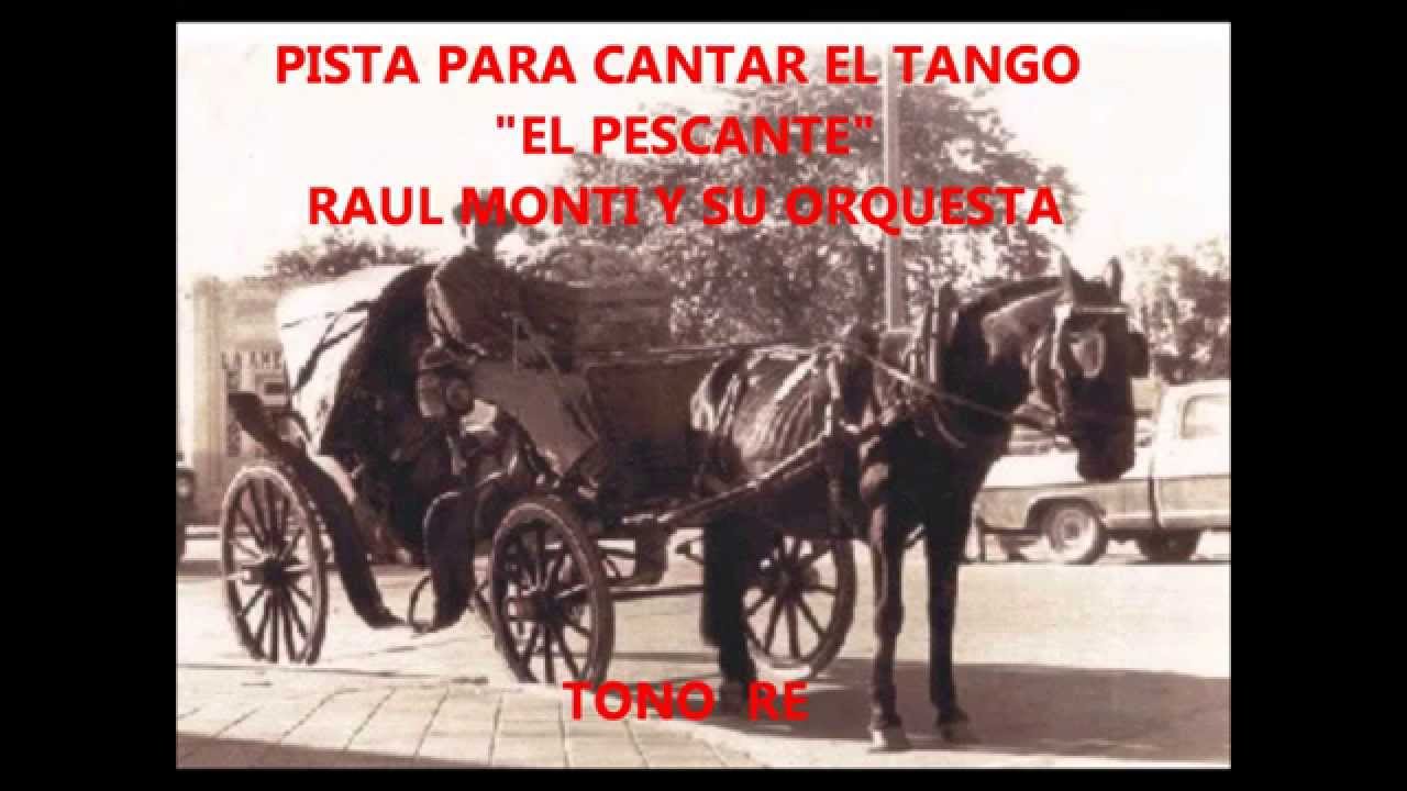 EL PESCANTE-PISTA PARA CANTAR EN RE-ORQ. RAUL MONTI- - YouTube