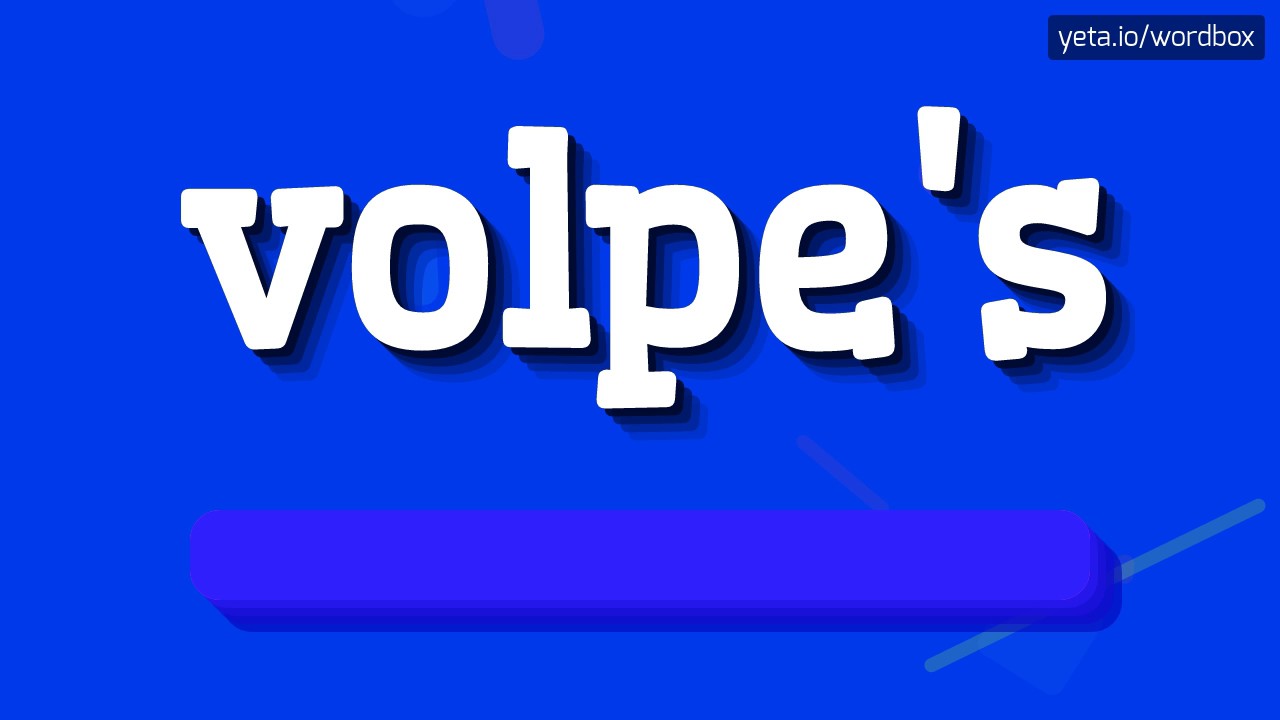 HOW TO PRONOUNCE VOLPE'S? - YouTube