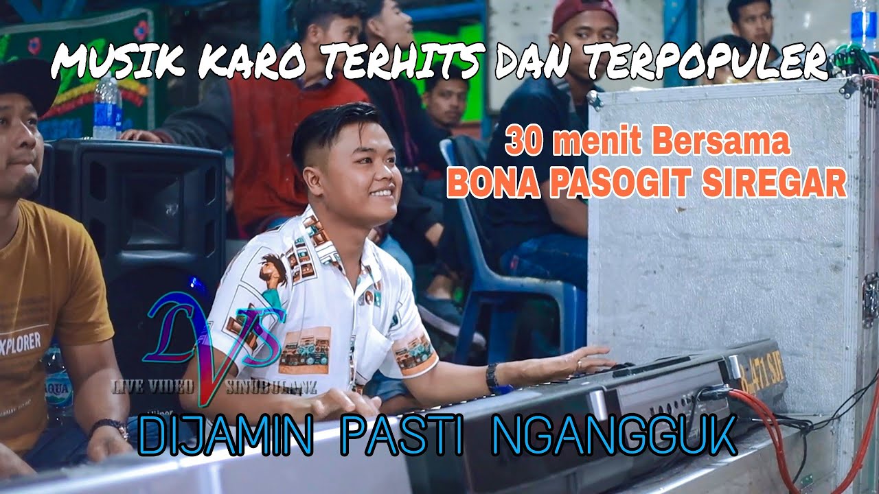 MUSIK KARO TERBARU 2022 | BONA PASOGIT SIREGAR - DJ MANUAL TERBAIK ...