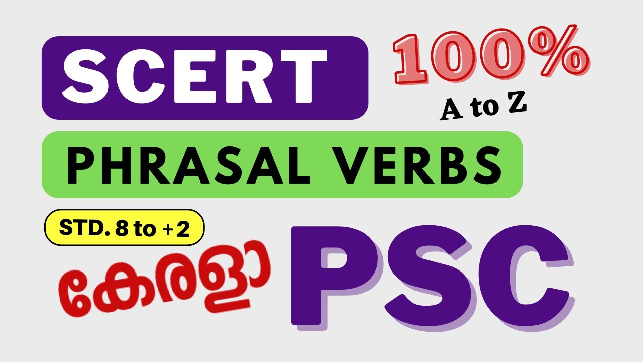 SCERT FULL PHRASAL VERBS | Kerala PSC Mains & Prelims special - YouTube