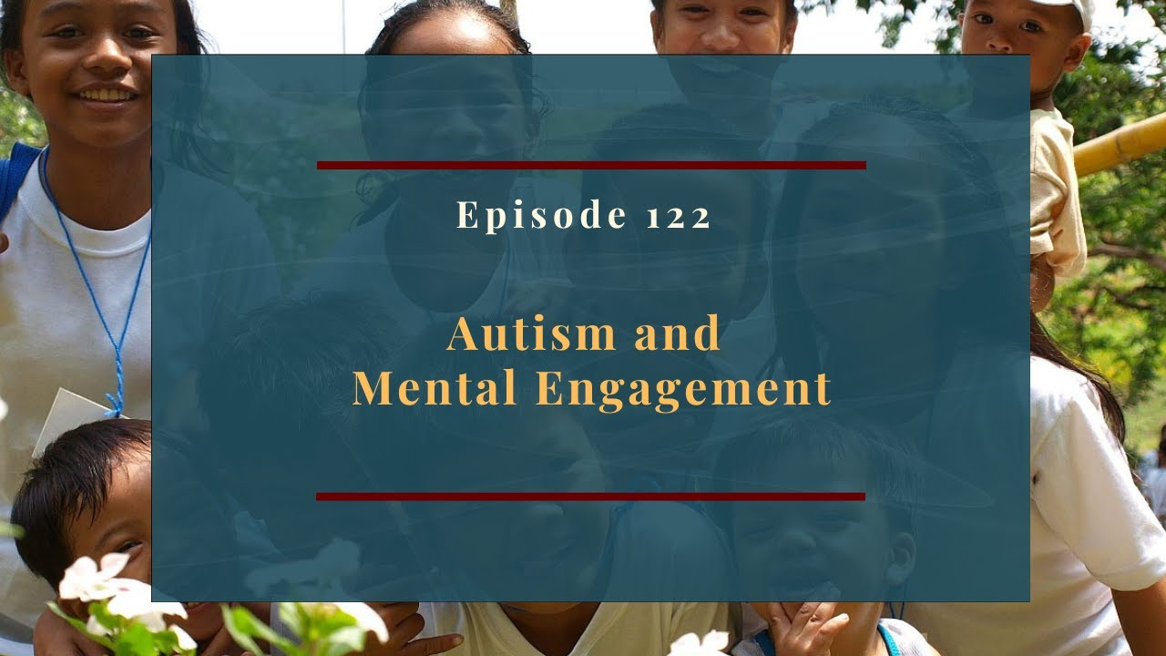 Autism and Mental Engagement - YouTube