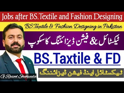 Scope of BS in Textile and Fashion Designing | Career Opportunities and ...