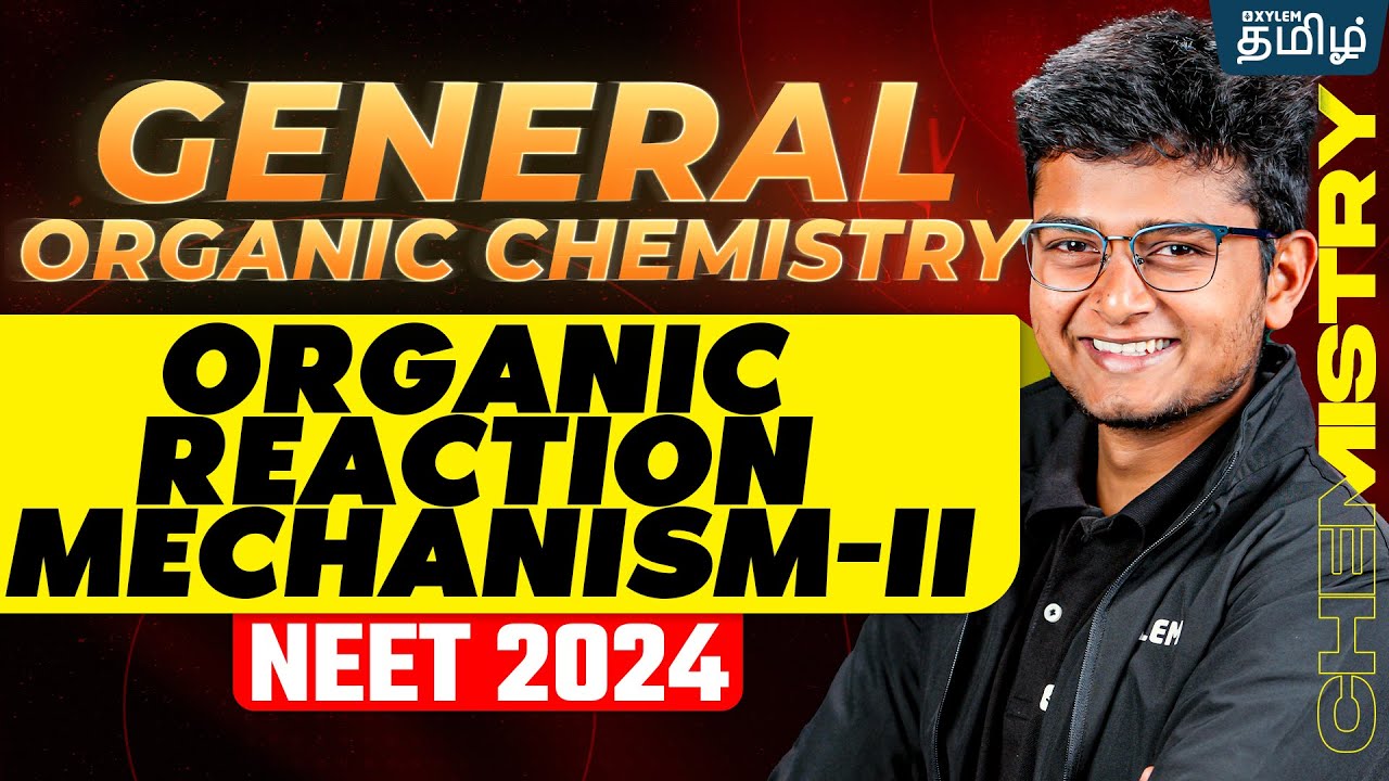 General Organic Chemistry..!! | Organic Reaction Mechanism - II | Anish ...